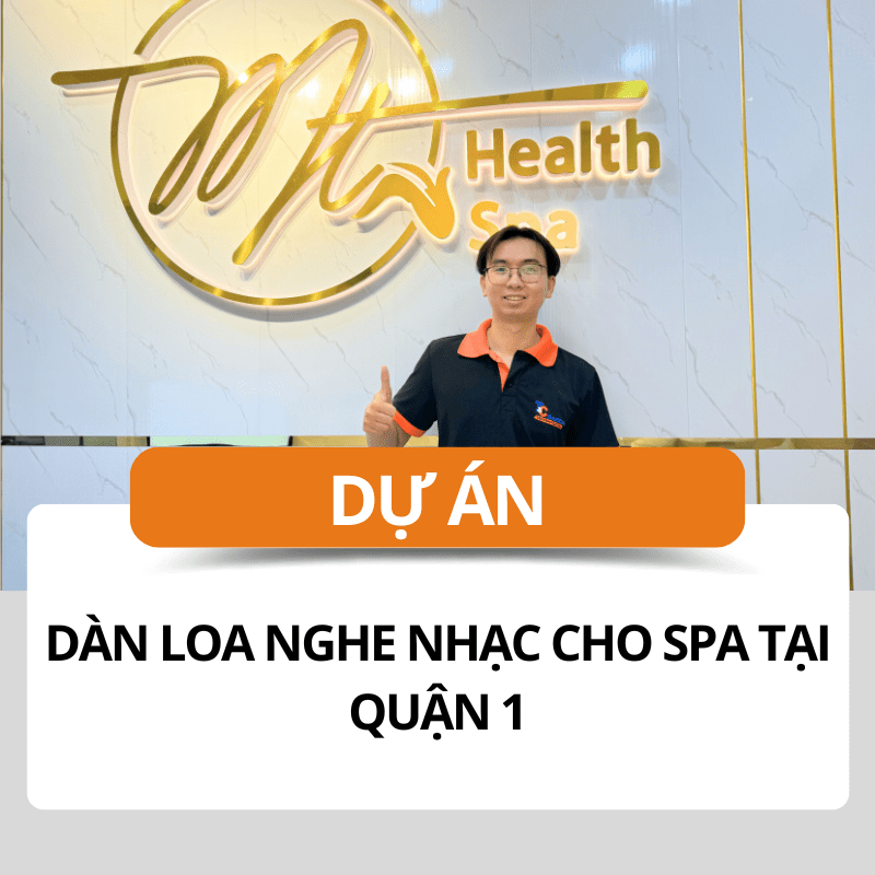Thiết lập dàn loa nghe nhạc cho spa MT Health tại quận 1