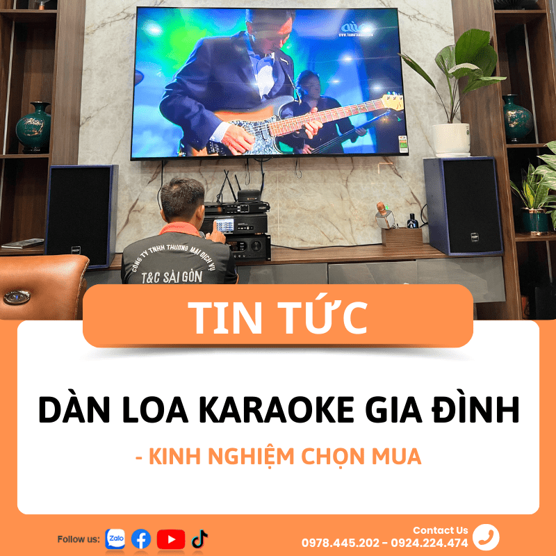 Dàn Loa Karaoke Gia Đình Cao Cấp Đáng Mua Nhất Năm