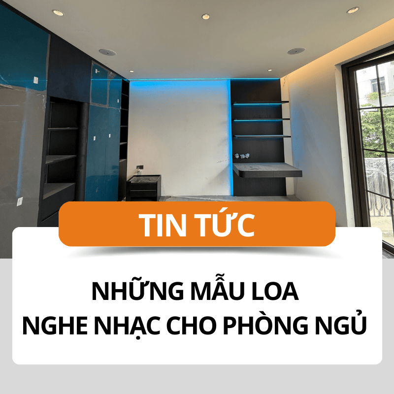 Các mẫu loa nghe nhạc phòng ngủ chất lượng, đẹp mắt (2026)