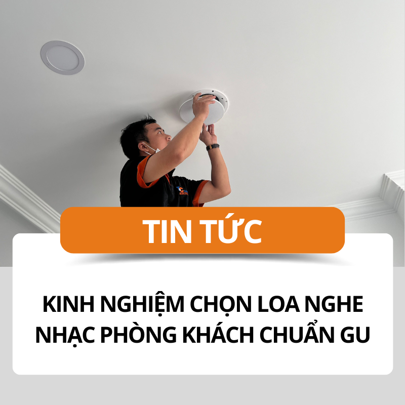 Cách chọn loa nghe nhạc phòng khách hay chuẩn nhất