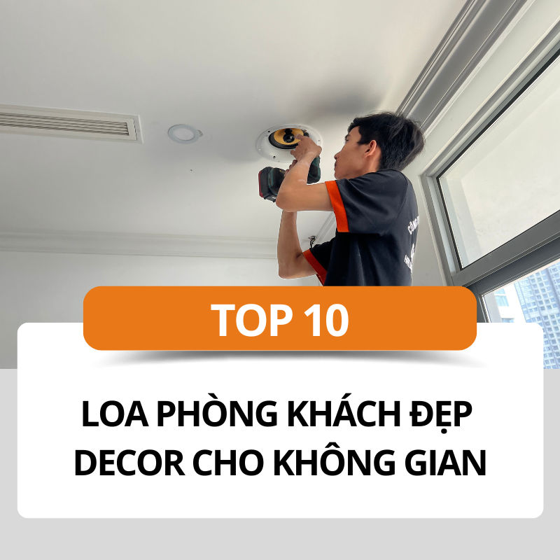 Tổng Hợp 10 Mẫu Loa Phòng Khách Đẹp Cho Không Gian Gia Đình